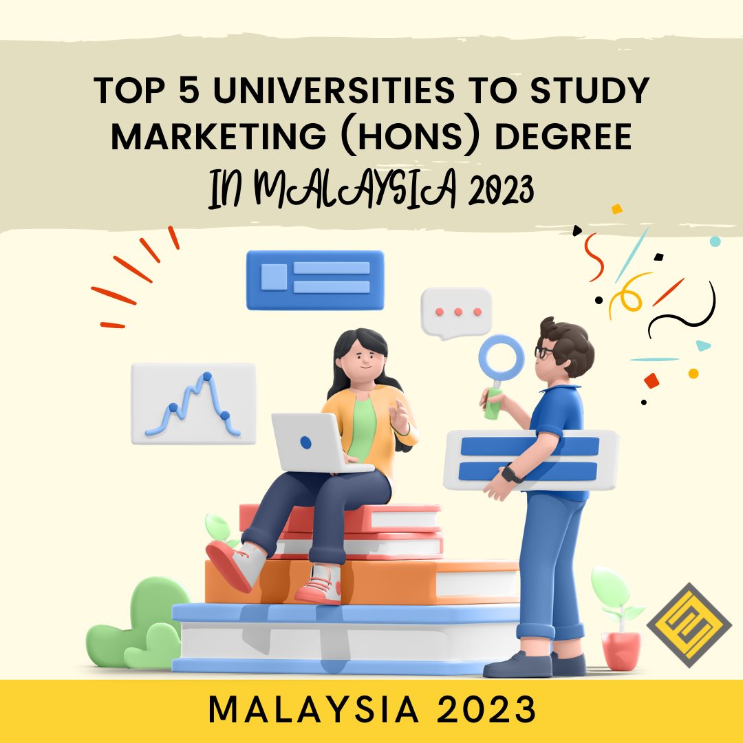Top 5 Universities to study Marketing (Hons) Degree in Malaysia 2019