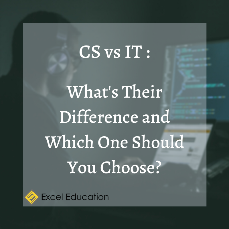 Computer Science vs Information Technology Degree - Excel Education ...
