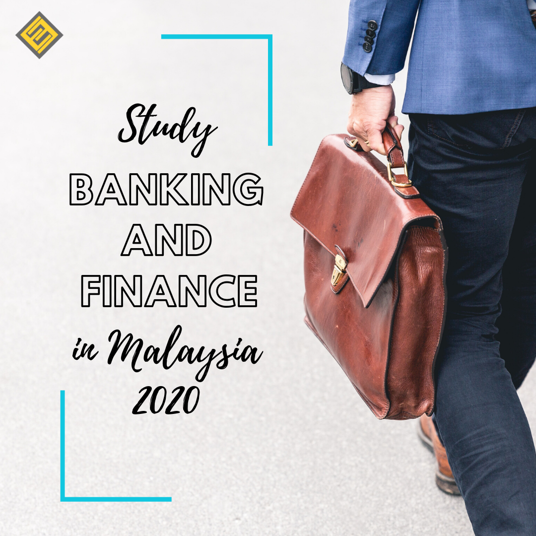 Top 5 Universities to Study Banking & Finance in Malaysia (2020 ...
