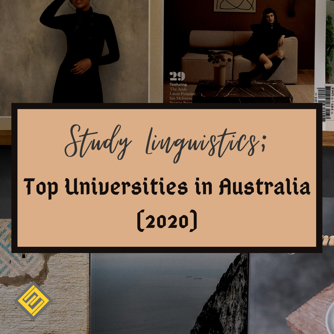 Top Universities to Study Linguistics in Australia 2020 - Excel Education | Study in Australia ...
