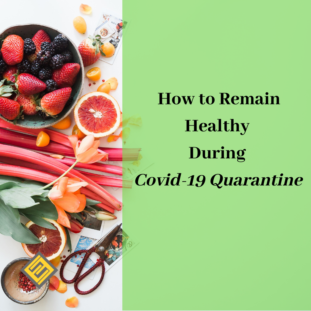 How to Remain Healthy During Covid-19 Quarantine - Excel Education ...