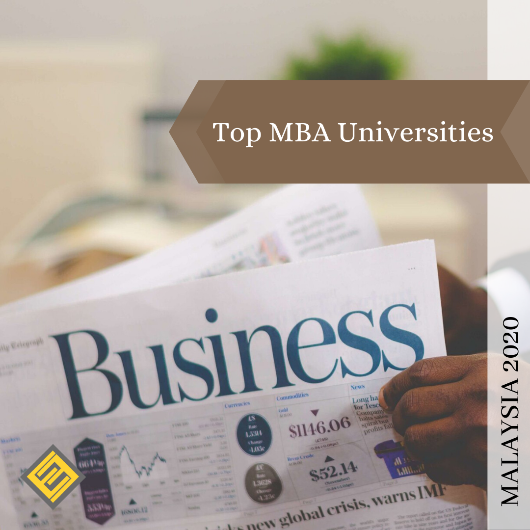 Top Universities to Study MBA in Malaysia 2020 - Excel Education ...