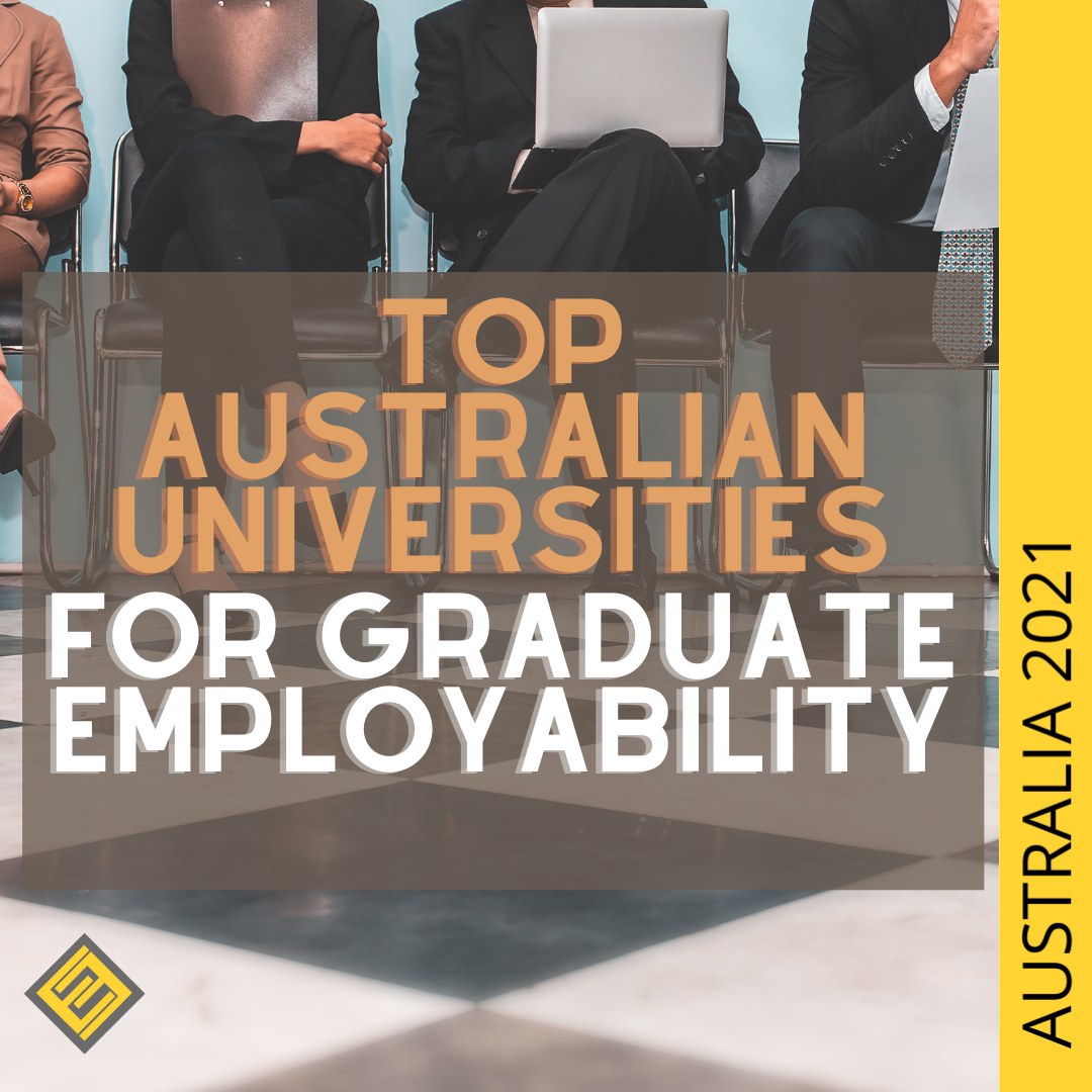 Top 10 Australian Universities for Graduate Employability - Excel ...