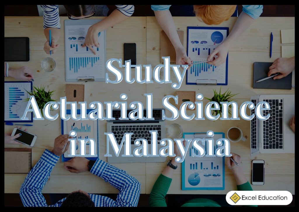 Study Actuarial Science in Malaysia - Excel Education | Study in ...