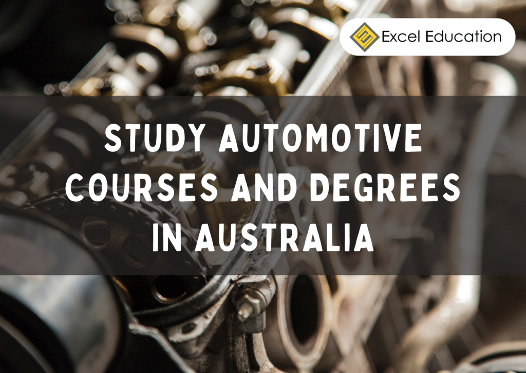 Study Automotive Courses and Degrees in Australia - Excel Education ...