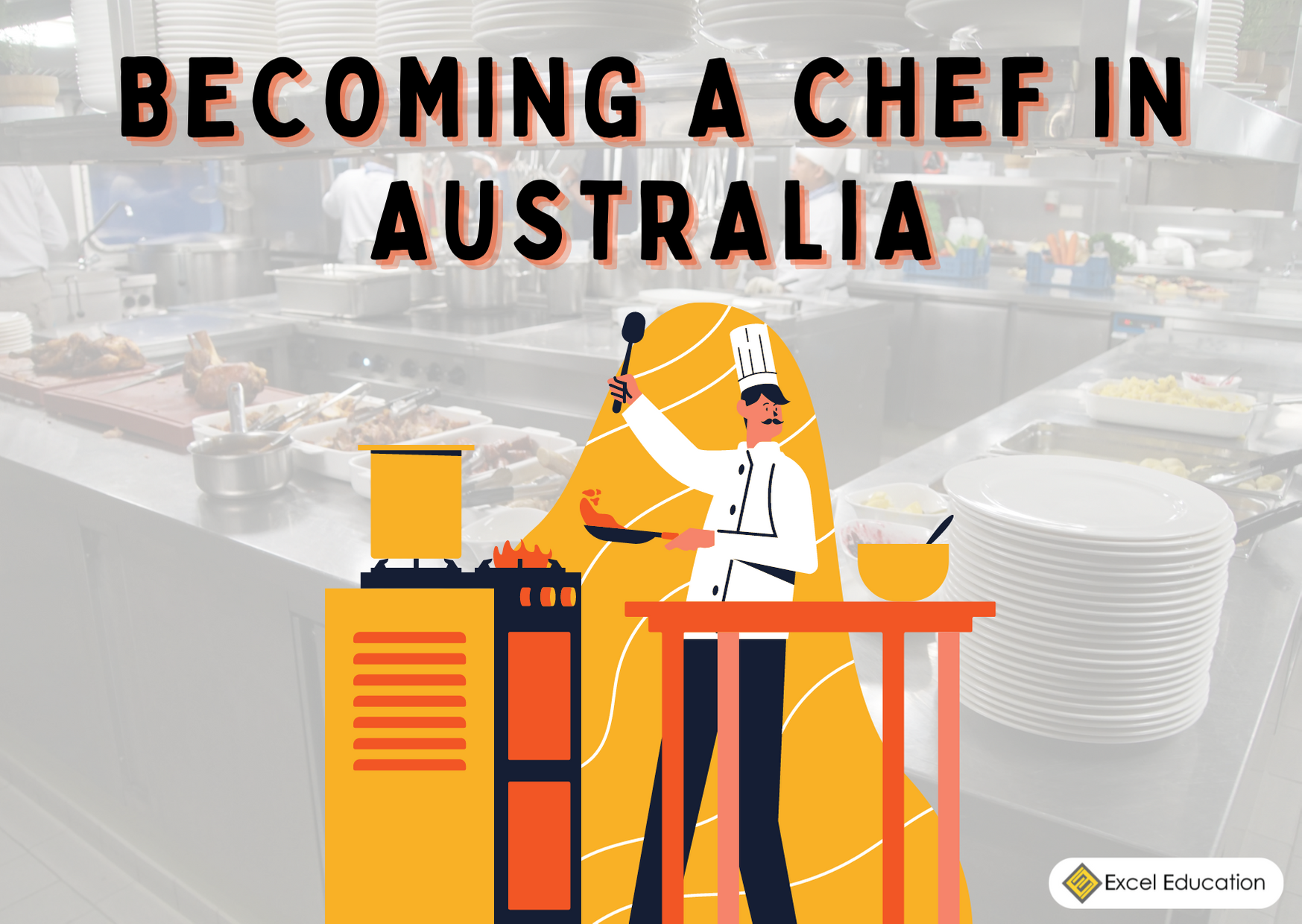 Becoming A Chef In Australia | Top Cookery Courses - Excel Education ...