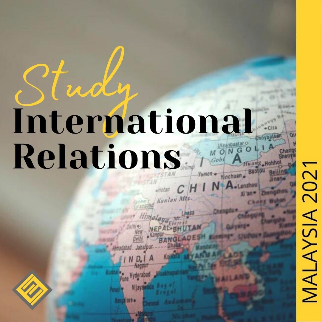Study International Relations in Malaysia 2021 - Excel Education ...