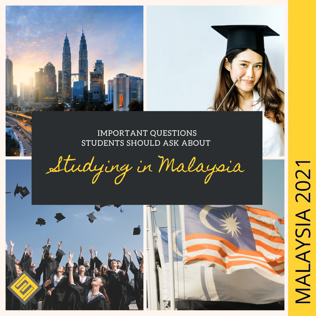 Important Questions Students Should Ask About Studying in Malaysia ...