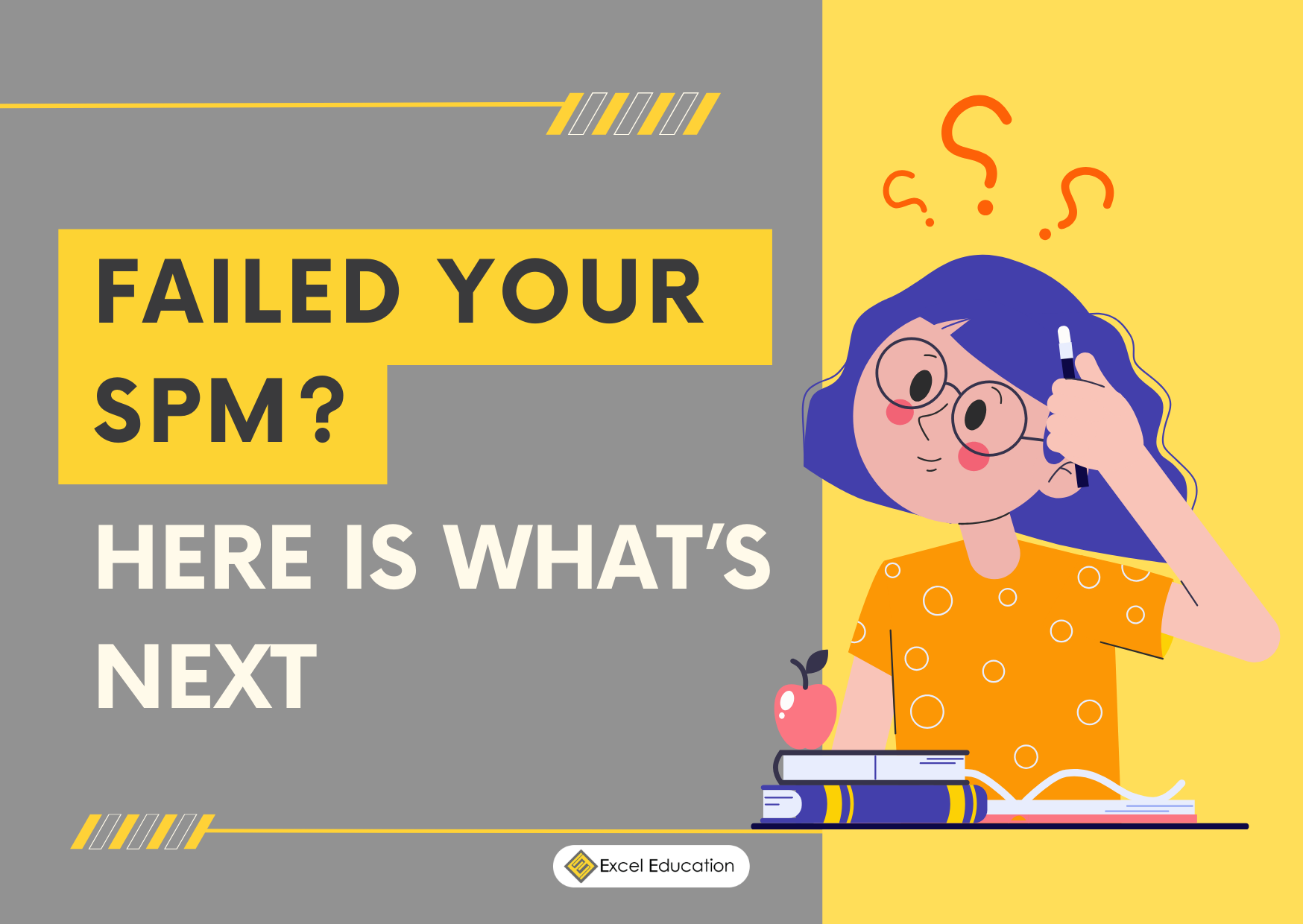 What to do if I fail SPM?