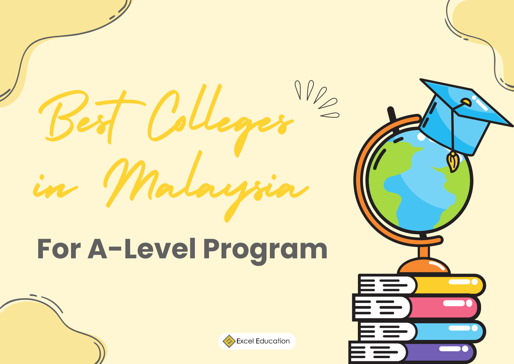 Best Colleges in Malaysia for A-Levels Program - Excel Education ...
