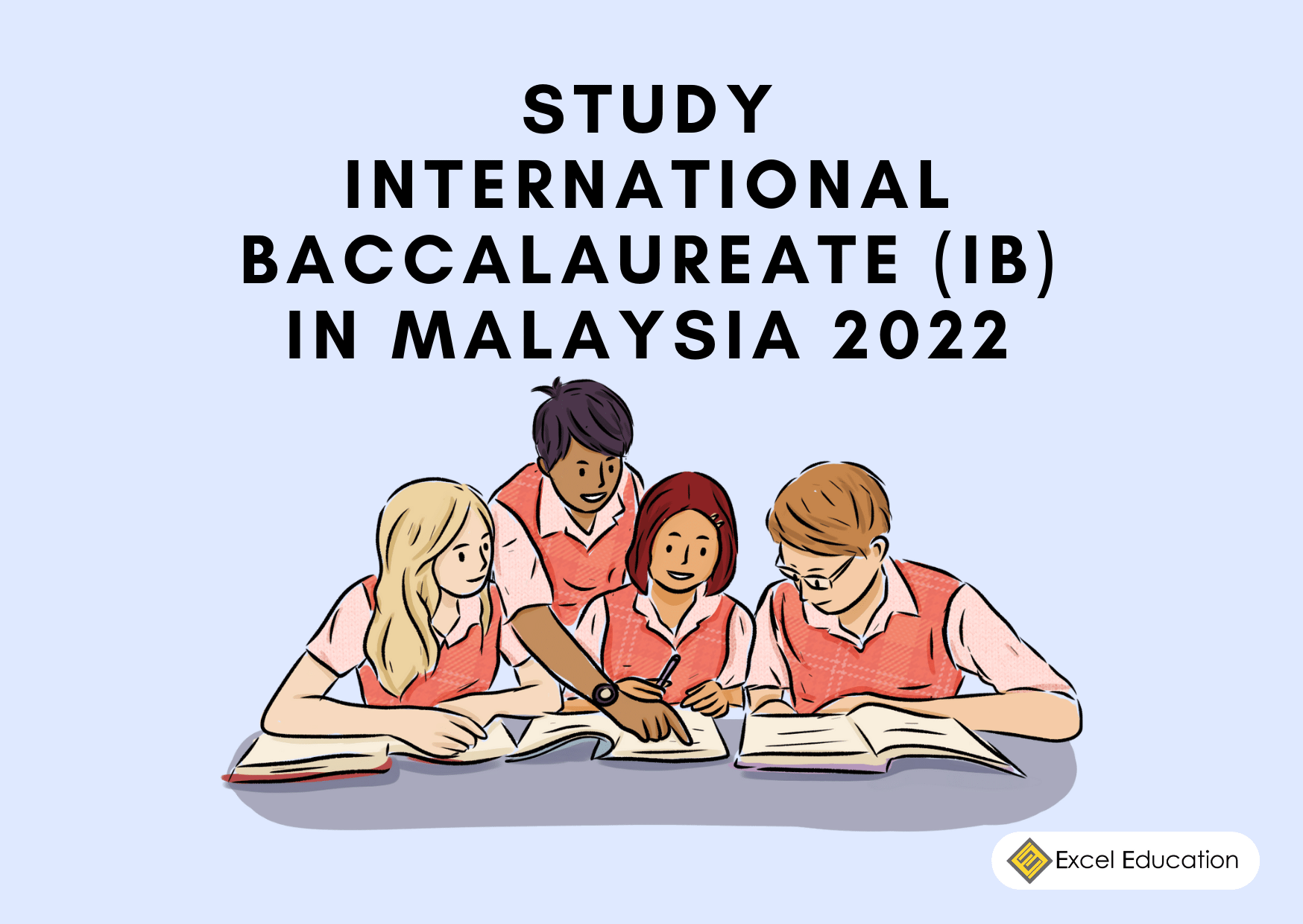 Study International Baccalaureate (IB) in Malaysia 2022 - Excel ...