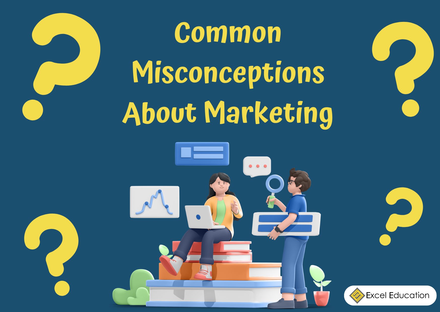 Common Misconceptions About Marketing - Excel Education | Study in ...