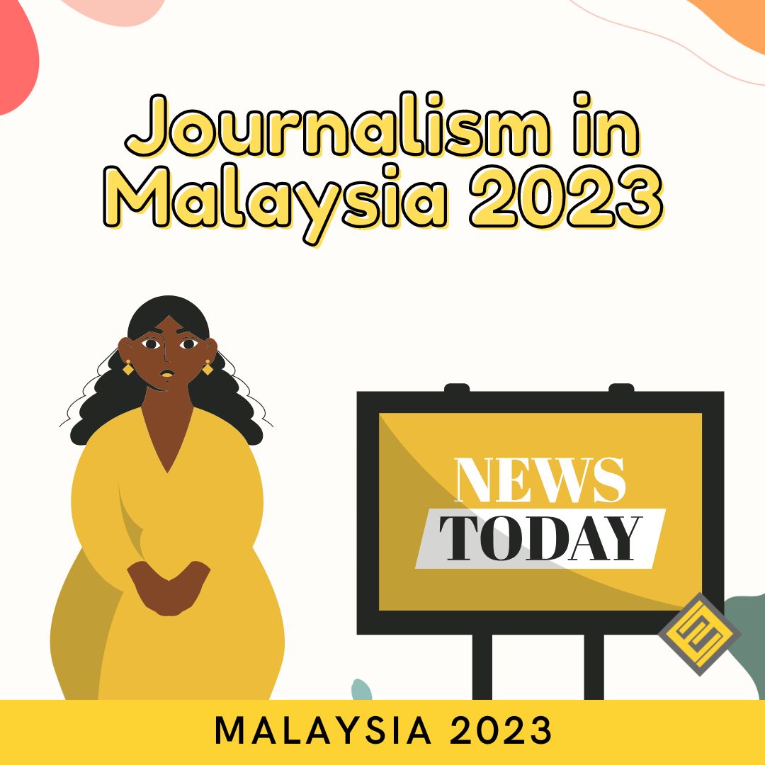 Journalism in Malaysia 2023 - Excel Education | Study in Australia ...