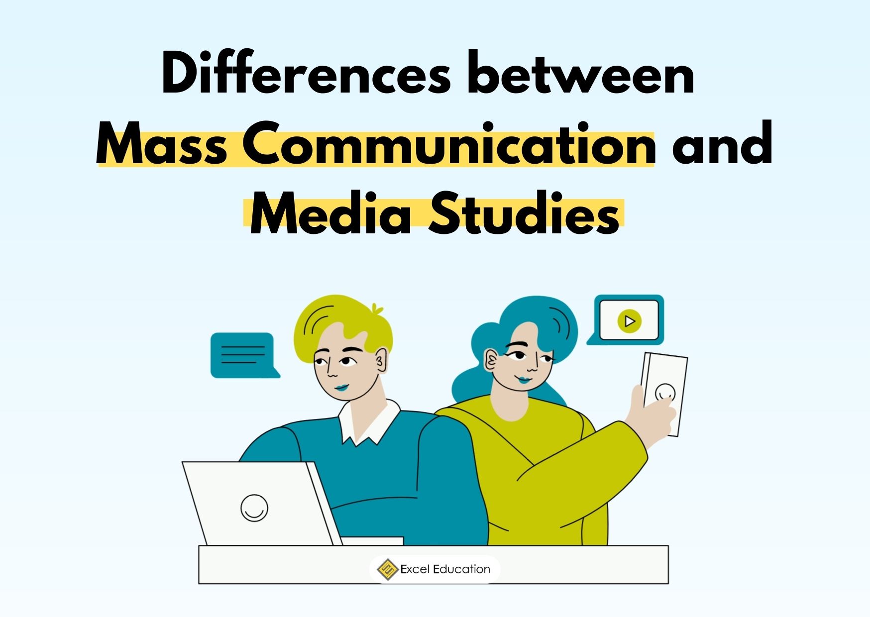 Differences between Mass Communication and Media Studies - Excel ...
