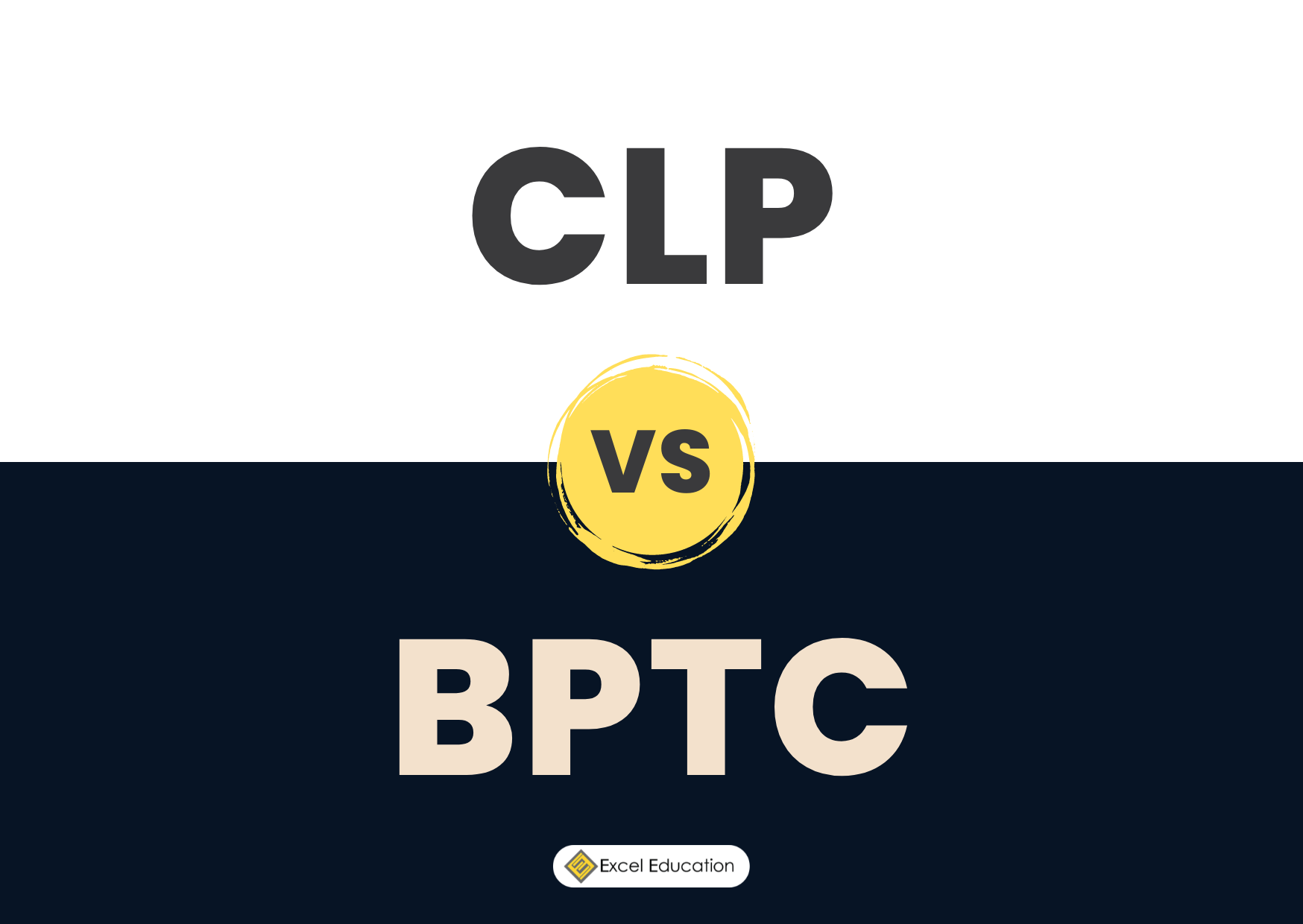 CLP vs BPTC Malaysia - Excel Education | Study in Australia, Malaysia, the UK & Canada