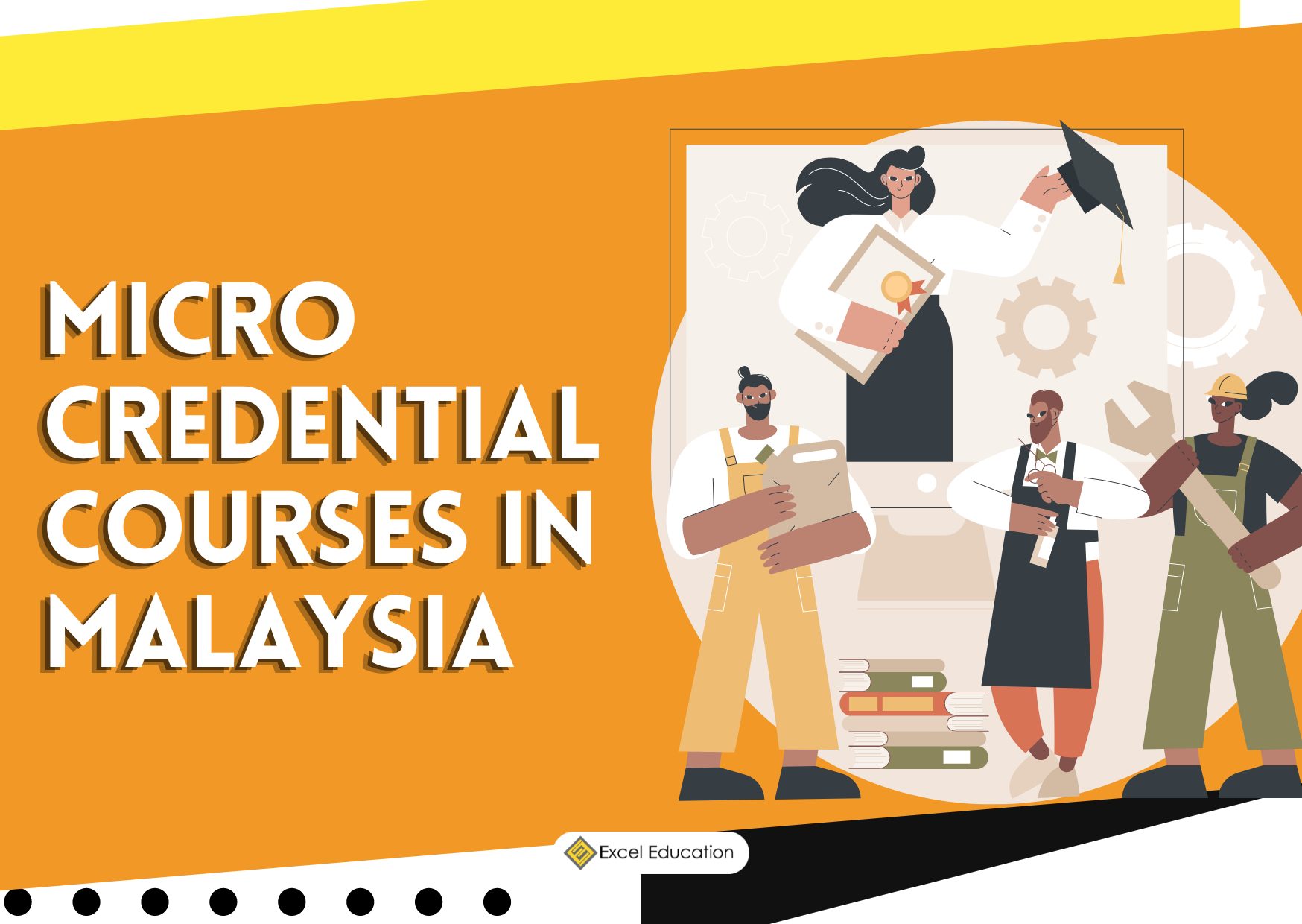 Micro Credential Courses in Malaysia - Excel Education | Study in ...