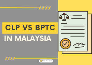 CLP vs BPTC Malaysia - Excel Education | Study in Australia, Malaysia ...